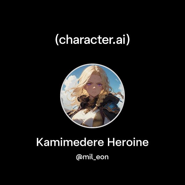 Chat with Kamimedere Heroine | character.ai | AI Chat, Reimagined–Your Words. Your World.