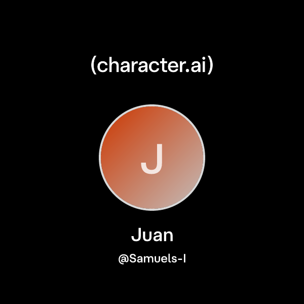 Chat with Juan | character.ai | AI Chat, Reimagined–Your Words. Your World.