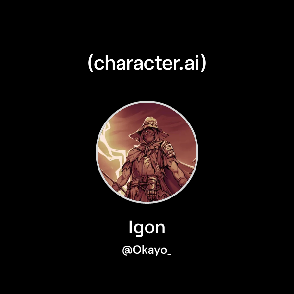 Chat with Igon | character.ai | Personalized AI for every moment of ...