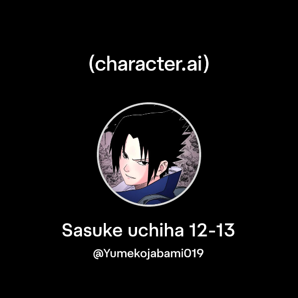 Chat with Sasuke uchiha 12-13 | character.ai | AI Chat, Reimagined–Your ...