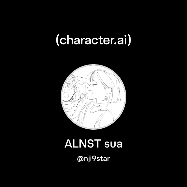 Chat with ALNST sua | character.ai | AI Chat, Reimagined–Your Words ...