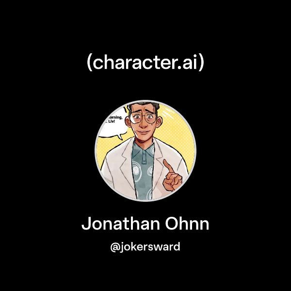 Chat with Jonathan Ohnn | character.ai | AI Chat, Reimagined–Your Words ...