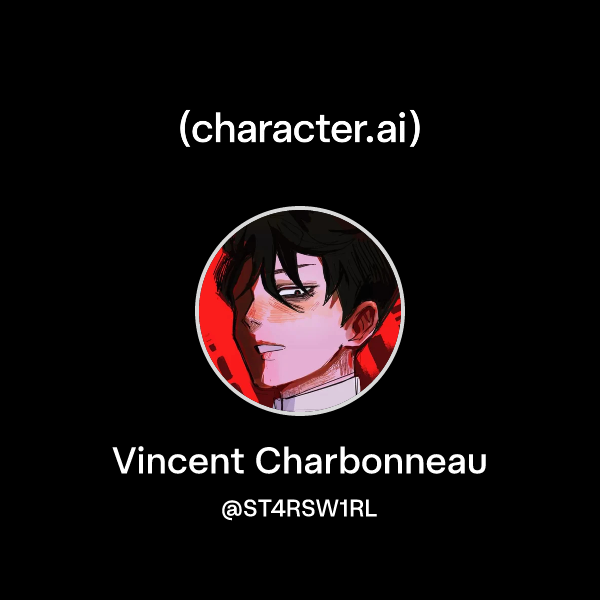 Chat with Vincent Charbonneau | character.ai | AI Chat, Reimagined–Your ...