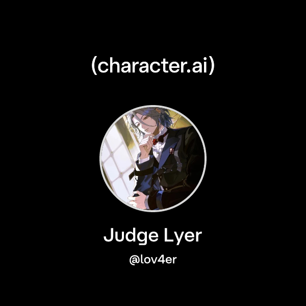 Chat with Judge Lyer | character.ai | AI Chat, Reimagined–Your Words ...