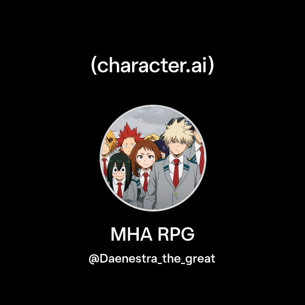 Chat with MHA RPG | character.ai | Personalized AI for every moment of ...