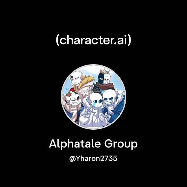 Chat with Alphatale Group | character.ai | AI Chat, Reimagined–Your ...