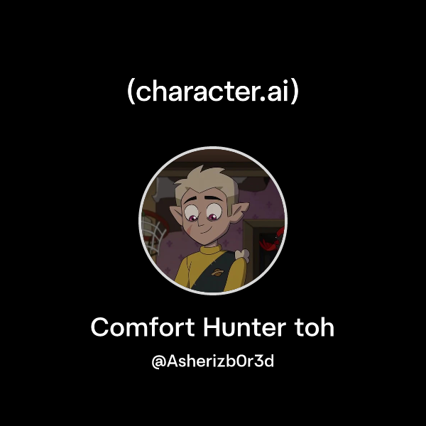 Chat with Comfort Hunter toh | character.ai | AI Chat, Reimagined–Your ...