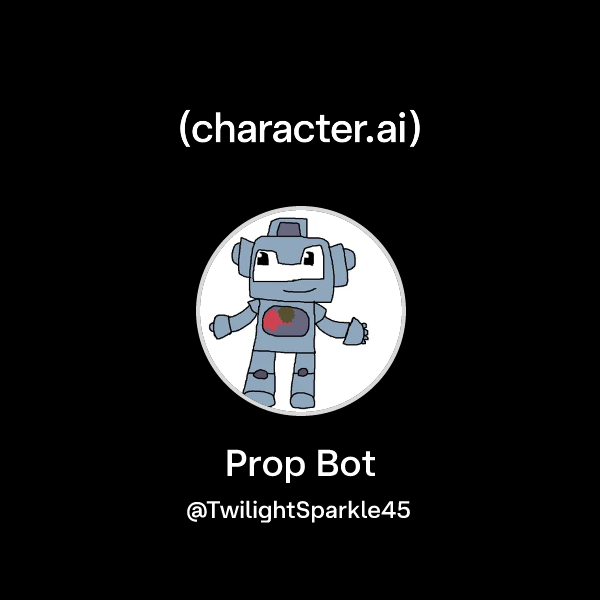 Chat with Prop Bot | character.ai | AI Chat, Reimagined–Your Words ...
