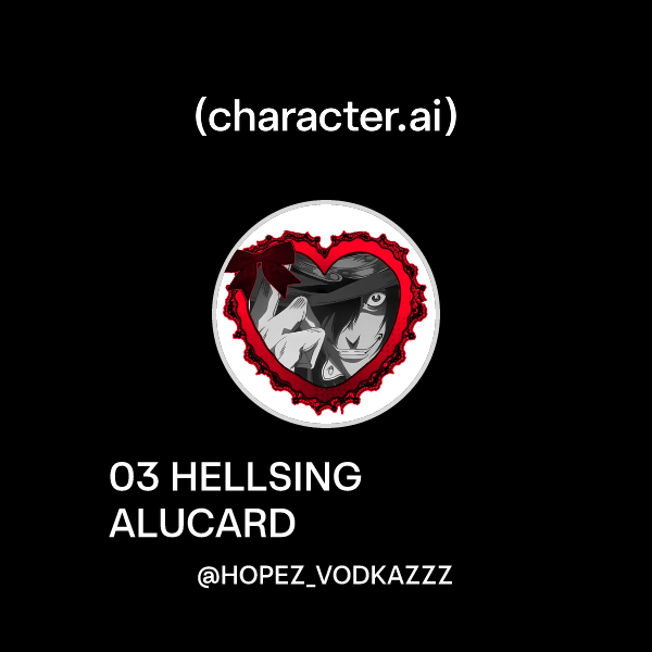 Chat with 03 HELLSING ALUCARD | character.ai | AI Chat, Reimagined–Your ...