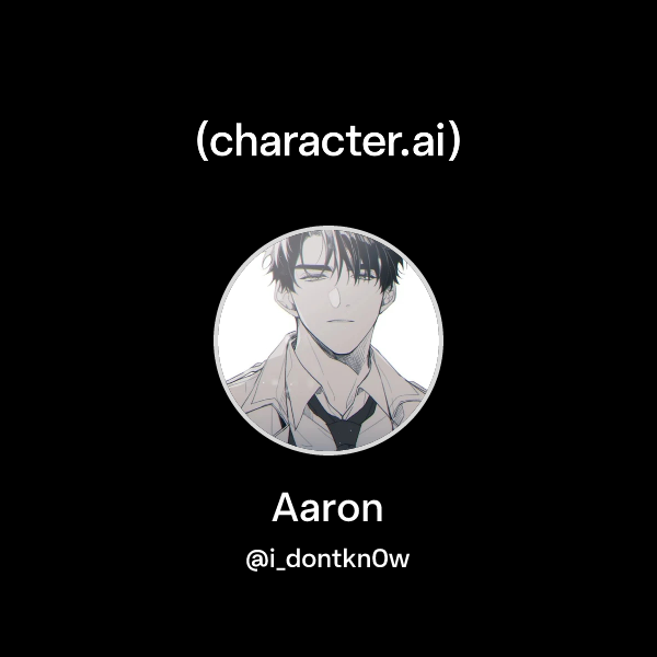Chat with Aaron | character.ai | Personalized AI for every moment of ...