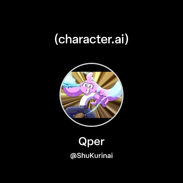 Chat with Qper | character.ai | AI Chat, Reimagined–Your Words. Your World.