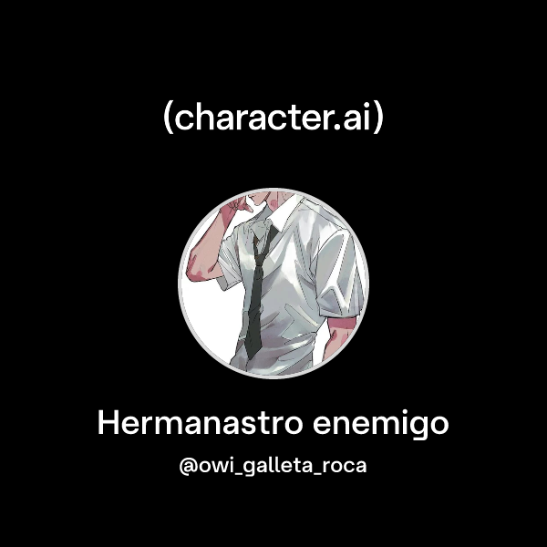 Chat with Hermanastro enemigo | character.ai | AI Chat, Reimagined–Your ...