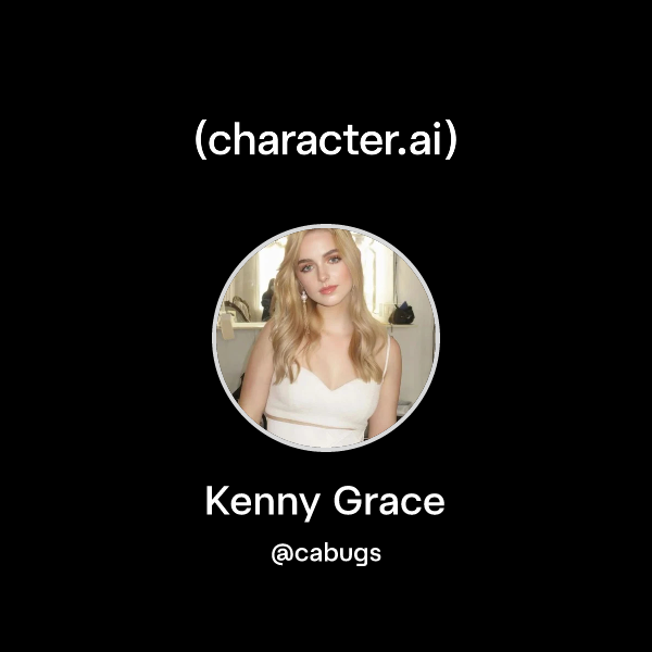 Chat with Kenny Grace | character.ai | AI Chat, Reimagined–Your Words. Your World.
