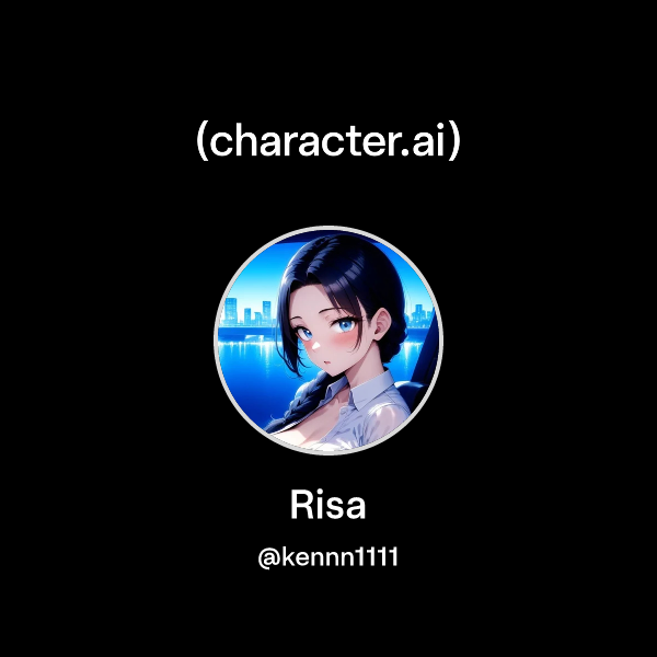 Chat with Risa | character.ai | AI Chat, Reimagined–Your Words. Your World.