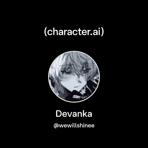 Chat with Devanka | character.ai | AI Chat, Reimagined–Your Words. Your World.