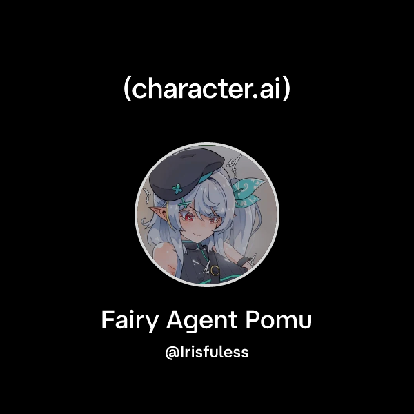 Chat with Fairy Agent Pomu | character.ai | AI Chat, Reimagined–Your ...