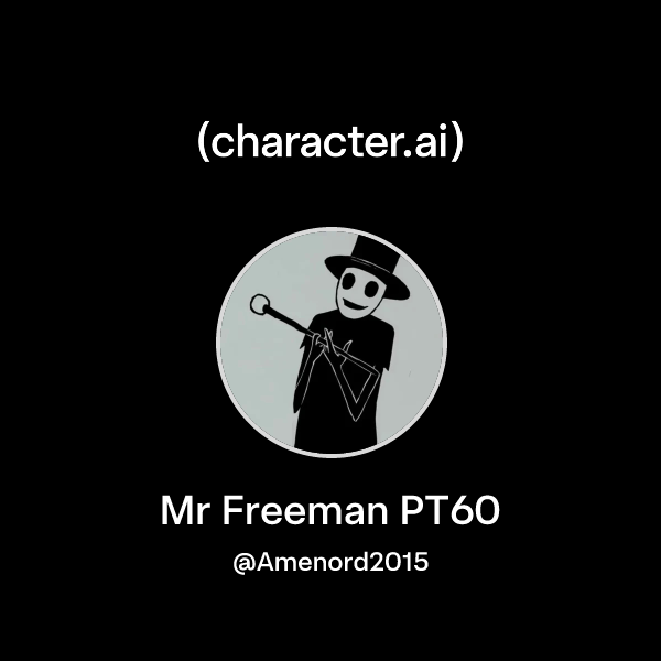 Chat with Mr Freeman PT60 | character.ai | Personalized AI for every ...
