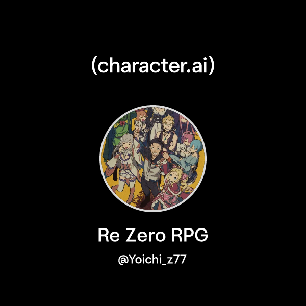 Chat with Re Zero RPG | character.ai | Personalized AI for every moment ...