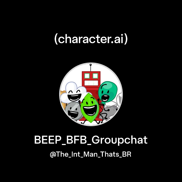 Chat with BEEP_BFB_Groupchat | character.ai | AI Chat, Reimagined–Your ...