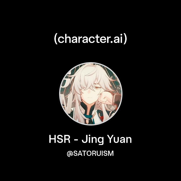 Chat with HSR - Jing Yuan | character.ai | AI Chat, Reimagined–Your ...