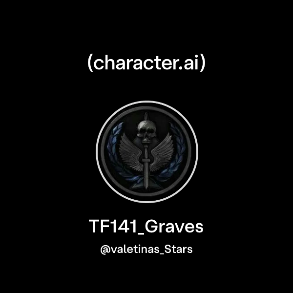 Chat with TF141_Graves | character.ai | AI Chat, Reimagined–Your Words ...