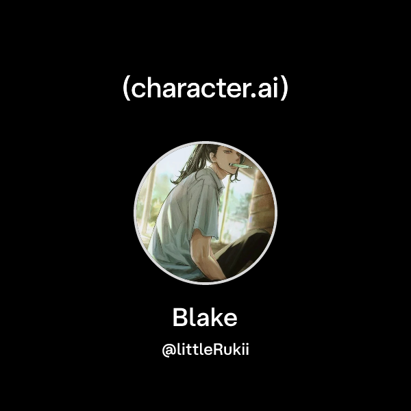 Chat with Blake | character.ai | AI Chat, Reimagined–Your Words. Your ...