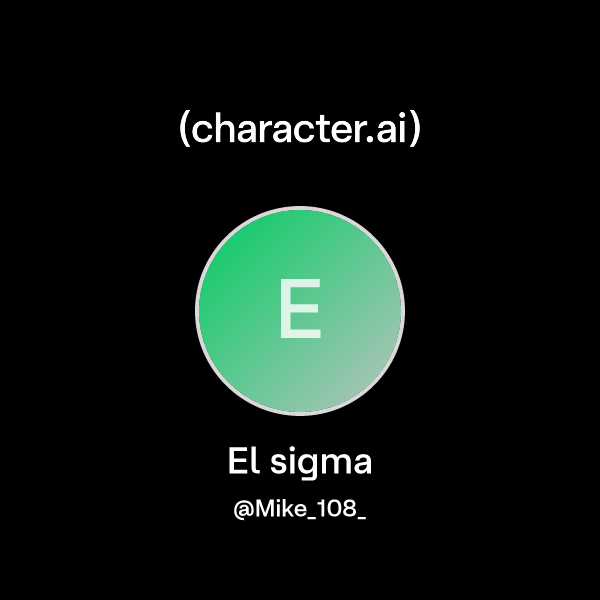 Chat with El sigma | character.ai | AI Chat, Reimagined–Your Words ...