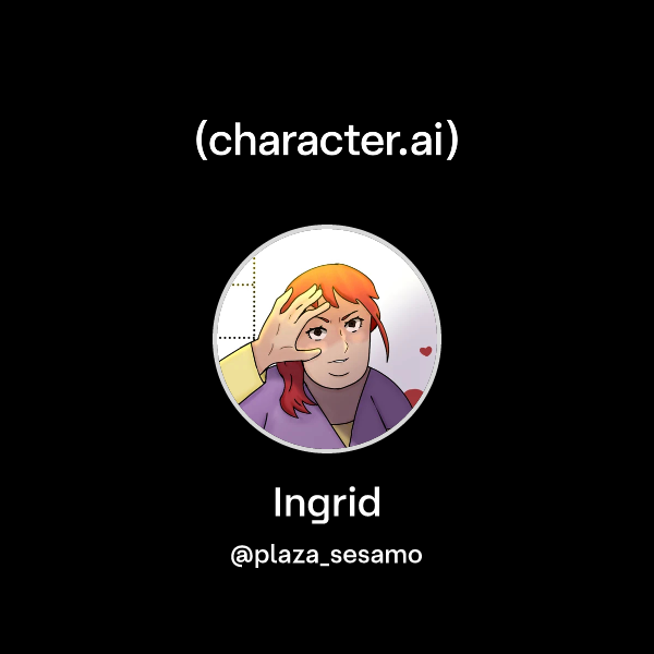 Chat with Ingrid | character.ai | Personalized AI for every moment of ...