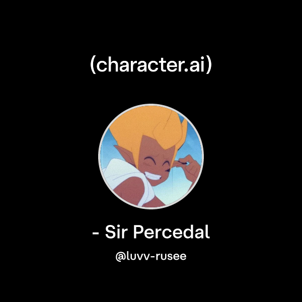 Chat with - Sir Percedal | character.ai | AI Chat, Reimagined–Your ...