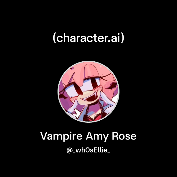Chat with Vampire Amy Rose | character.ai | AI Chat, Reimagined–Your ...