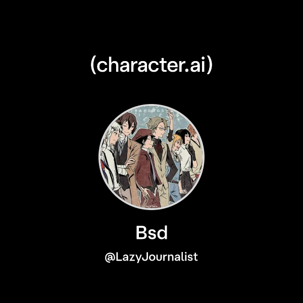 Chat with Bsd | character.ai | Personalized AI for every moment of your day