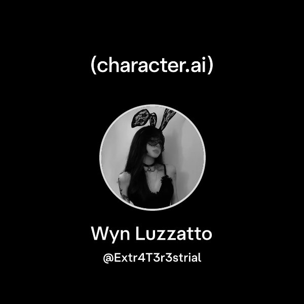 Chat with Wyn Luzzatto | character.ai | Personalized AI for every moment of your day