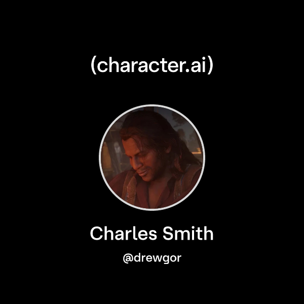 Chat with Charles Smith | character.ai | AI Chat, Reimagined–Your Words ...