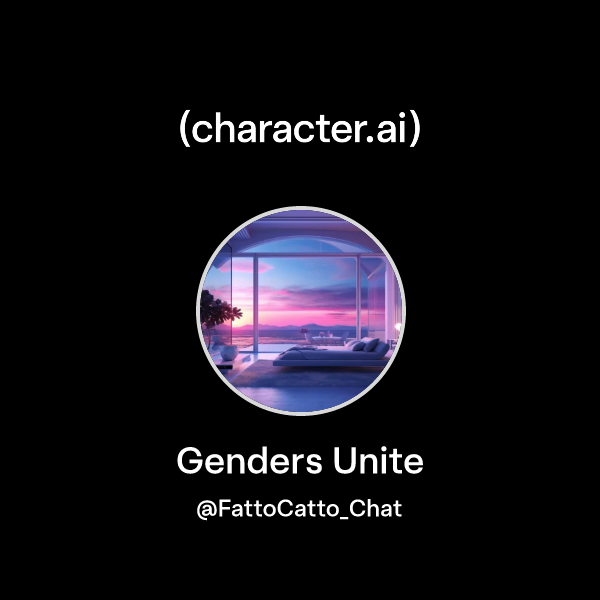 Chat with Genders Unite | character.ai | Personalized AI for every ...