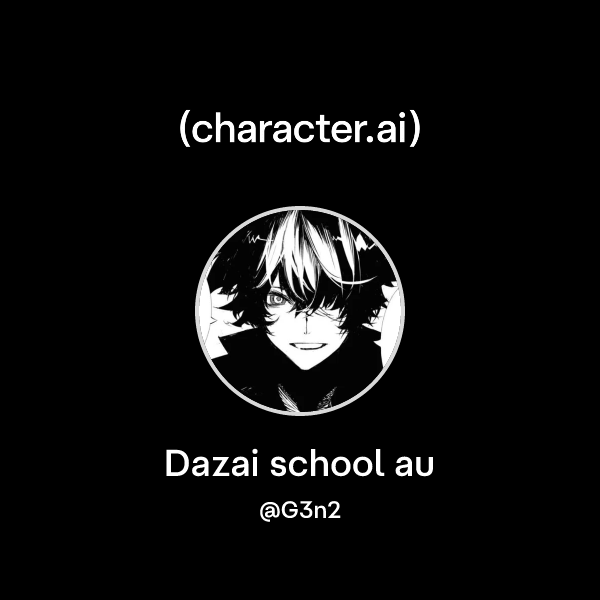 Chat with Dazai school au | character.ai | AI Chat, Reimagined–Your ...