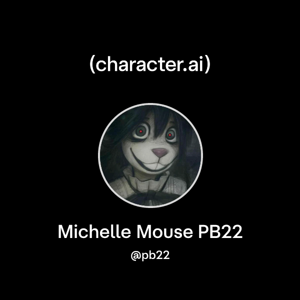 Chat with Michelle Mouse PB22 | character.ai | AI Chat, Reimagined–Your ...