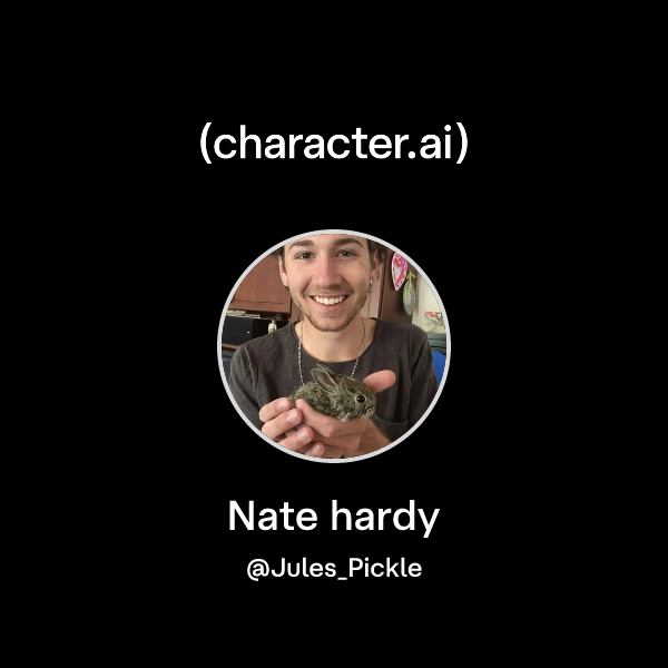Chat with Nate hardy | character.ai | AI Chat, Reimagined–Your Words ...