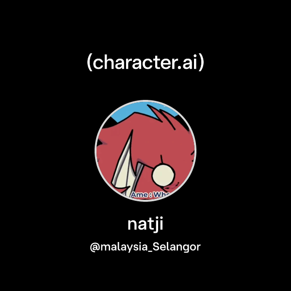 Chat with natji | character.ai | Personalized AI for every moment of ...