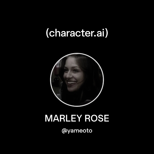 Chat with MARLEY ROSE | character.ai | AI Chat, Reimagined–Your Words ...