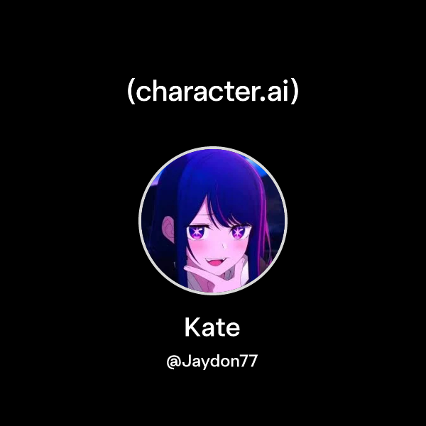 Chat with Kate | character.ai | Personalized AI for every moment of ...