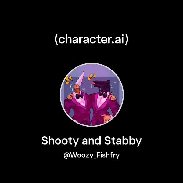 Chat with Shooty and Stabby | character.ai | AI Chat, Reimagined–Your ...