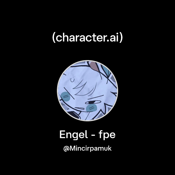 Chat with Engel - fpe | character.ai | Personalized AI for every moment ...