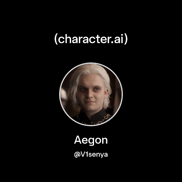 Chat with Aegon | character.ai | AI Chat, Reimagined–Your Words. Your ...