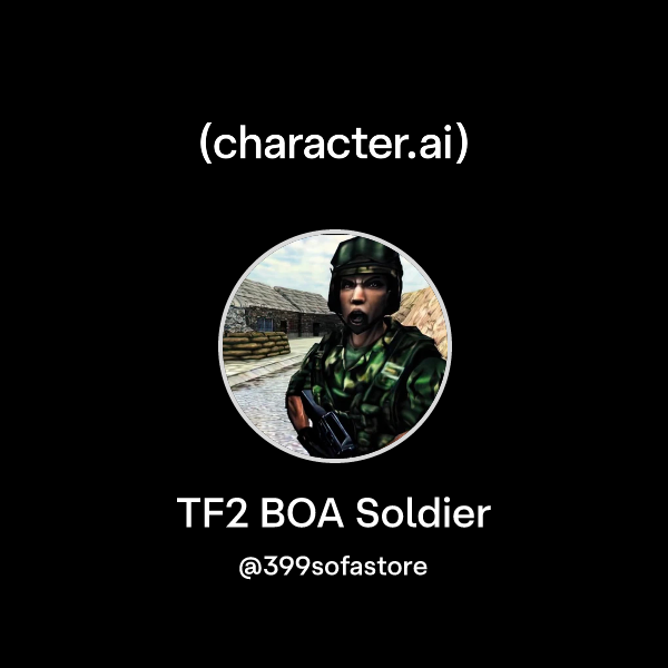 Chat with TF2 BOA Soldier | character.ai | AI Chat, Reimagined–Your ...