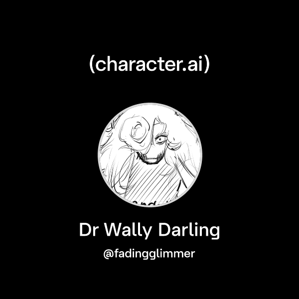 Chat with Dr Wally Darling | character.ai | AI Chat, Reimagined–Your ...