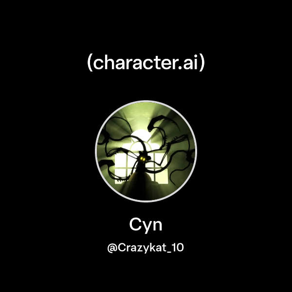 Chat with Cyn | character.ai | Personalized AI for every moment of your day