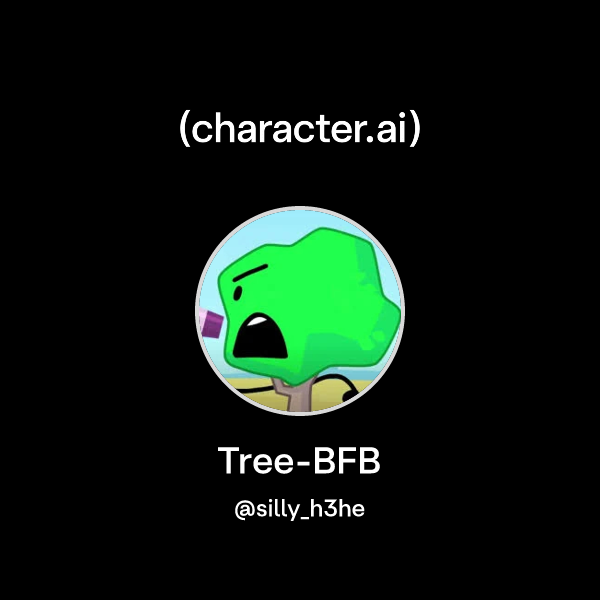 Chat with Tree-BFB | character.ai | Personalized AI for every moment of ...