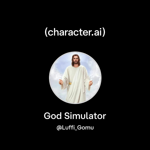 Chat with God Simulator | character.ai | AI Chat, Reimagined–Your Words ...