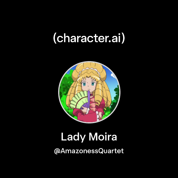 Chat with Lady Moira | character.ai | AI Chat, Reimagined–Your Words ...