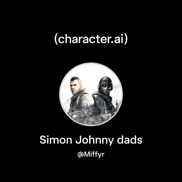 Chat with Simon Johnny dads | character.ai | AI Chat, Reimagined–Your ...